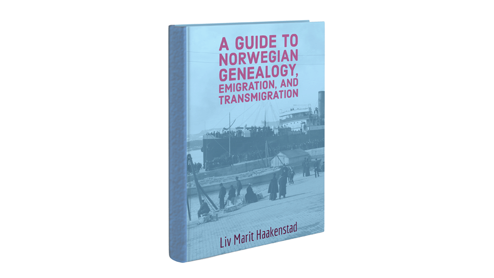 A Guide to Norwegian Genealogy, Emigration and Transmigration – Study ...
